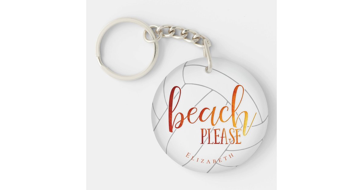 beach please custom girls volleyball keychain | Zazzle