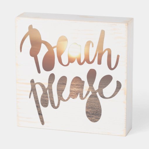 Beach Please | Fun Typography Quote Wooden Box Sign | Zazzle
