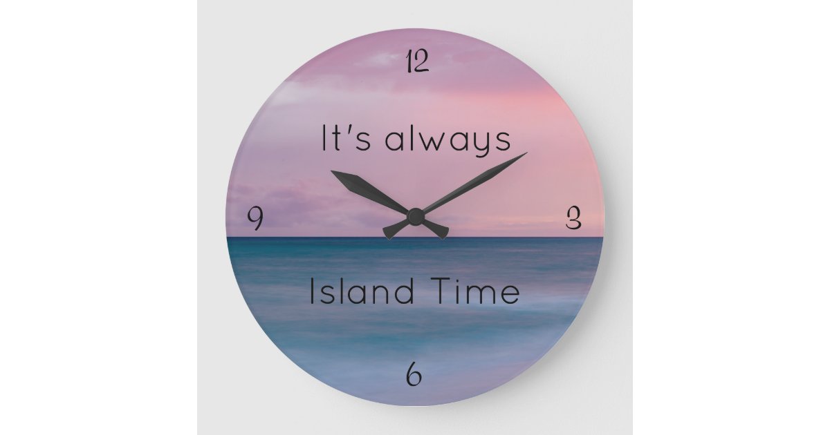 Beach Themed, Island Time Clock | Zazzle