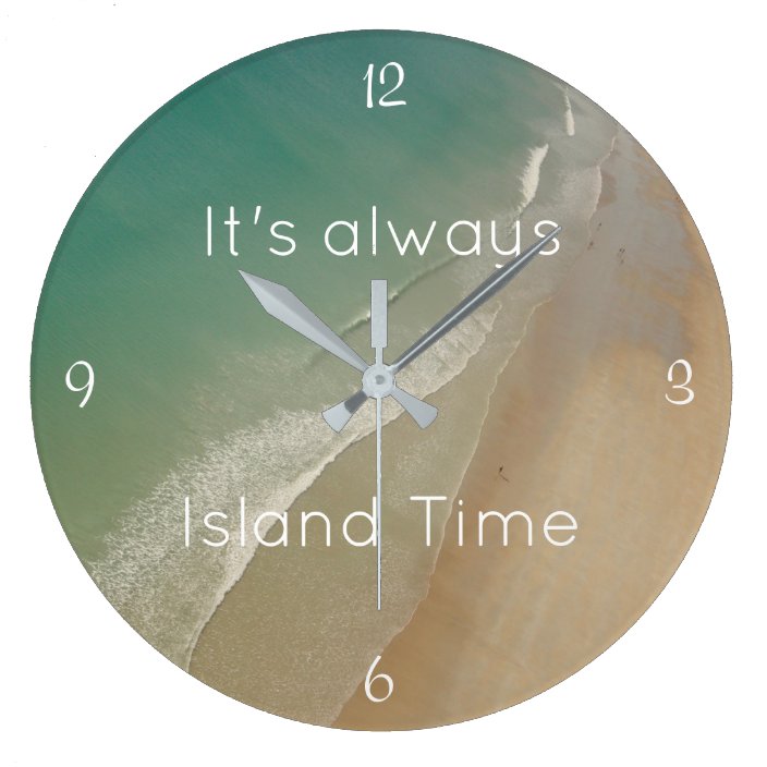 Beach Themed, Island Time Clock | Zazzle.com