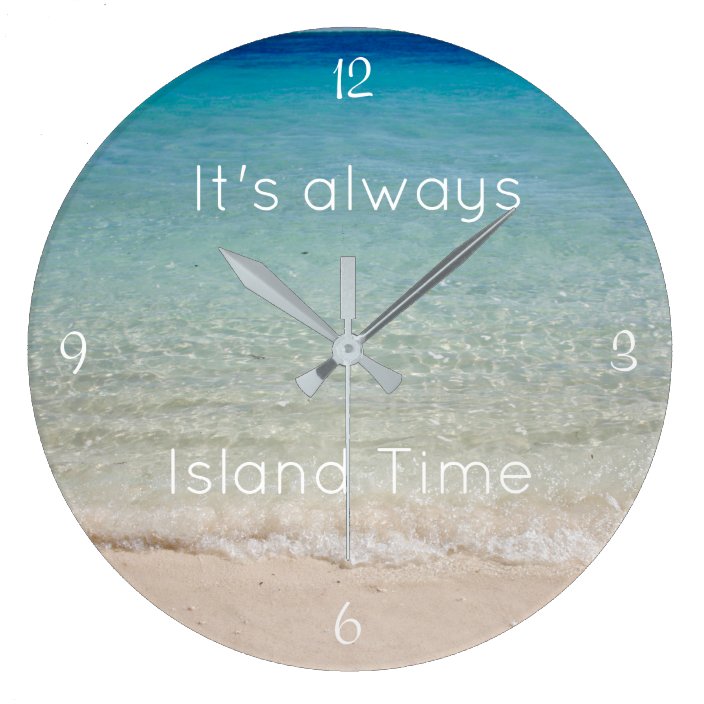 Beach Themed, Island Time Clock | Zazzle.com