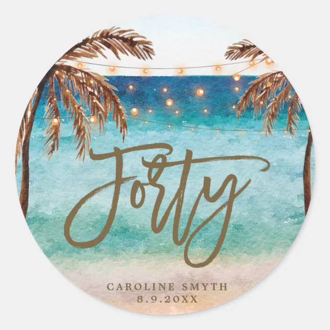 beach tropical forty 40th birthday sticker | Zazzle