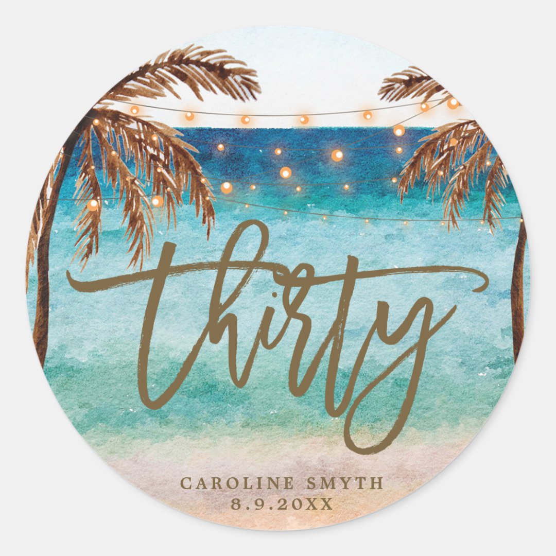beach tropical thirty 30th birthday sticker | Zazzle