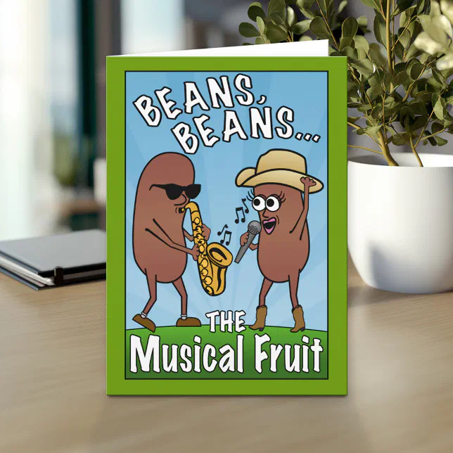 Beans, Beans, The Musical Fruit Card | Zazzle