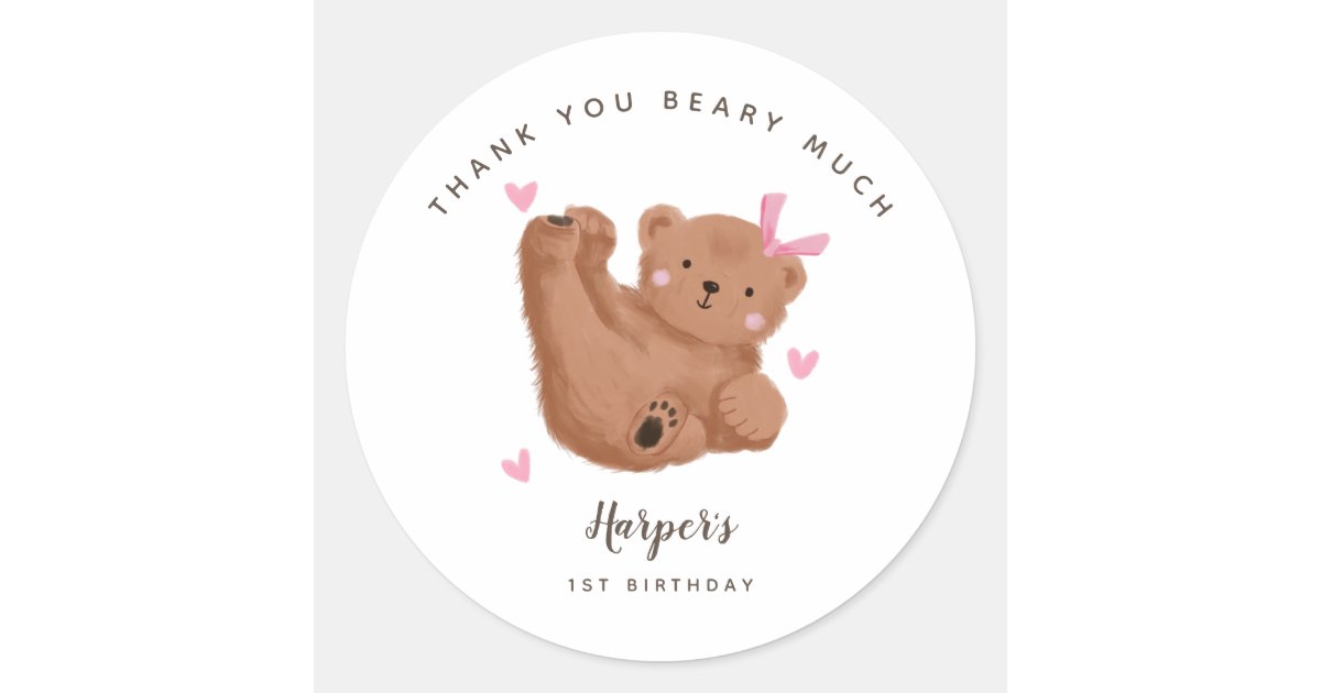 Bear Thank You Beary Much Girl Birthday Party Classic Round Sticker ...