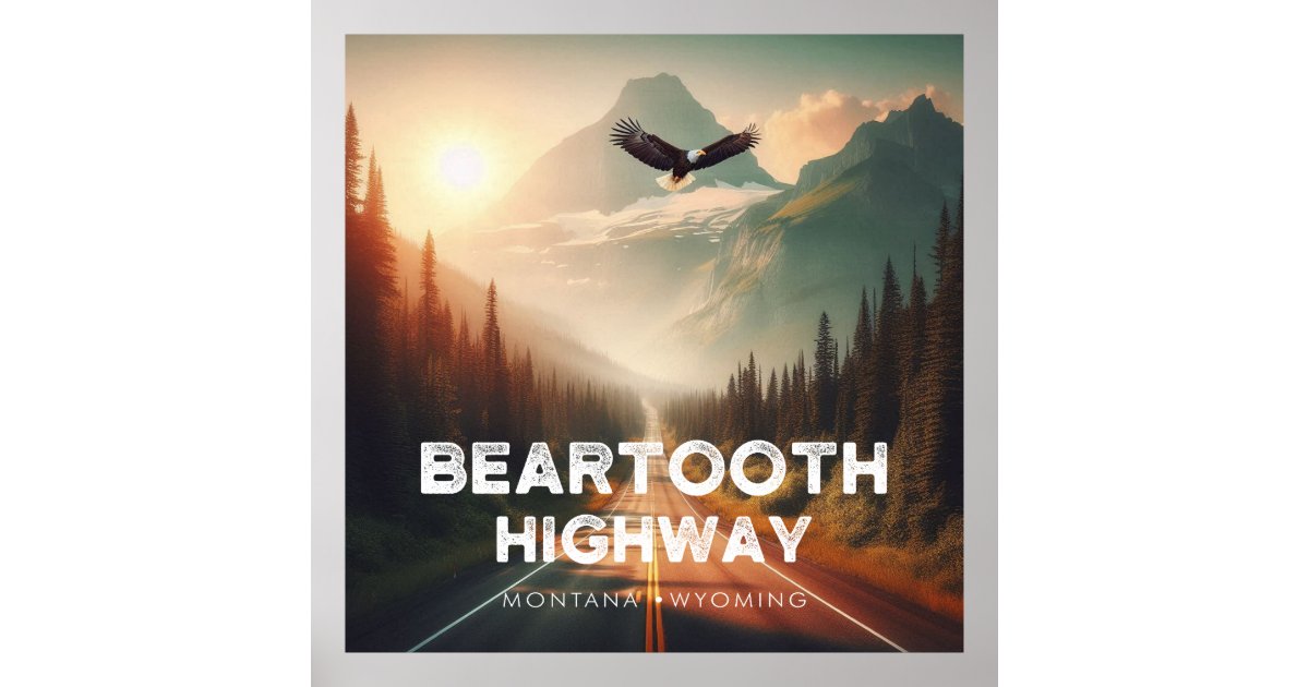 Beartooth Highway Montana Wyoming Eagle Poster | Zazzle