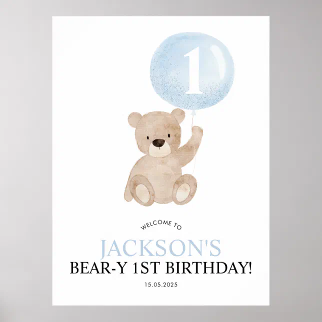 Beary 1st Birthday Blue Bear Welcome Sign Poster | Zazzle