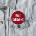 BEAT EVERYONE Button | Zazzle