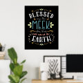 Beatitudes, Blessed are the Meek Poster | Zazzle