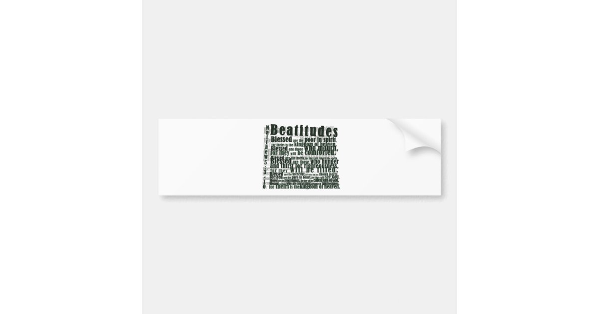 BEATITUDES BUMPER STICKER | Zazzle