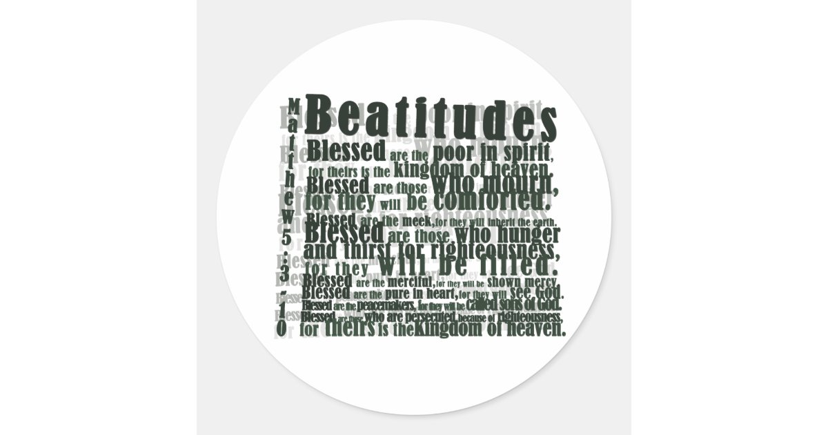BEATITUDES CLASSIC ROUND STICKER | Zazzle