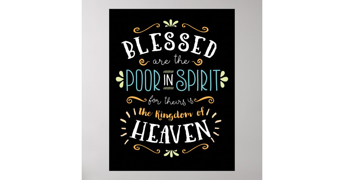 Beatitudes - Poor in Spirit Poster | Zazzle
