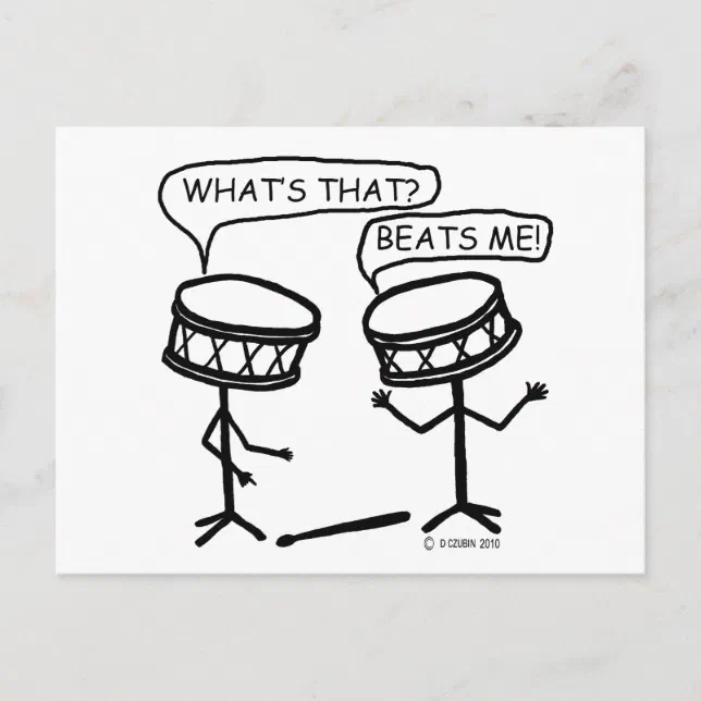 Beats Me Postcard | Zazzle
