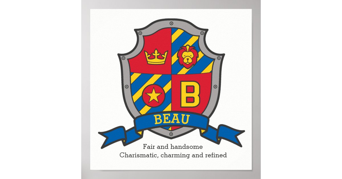 Beau boys name meaning heraldry shield letter B Poster | Zazzle