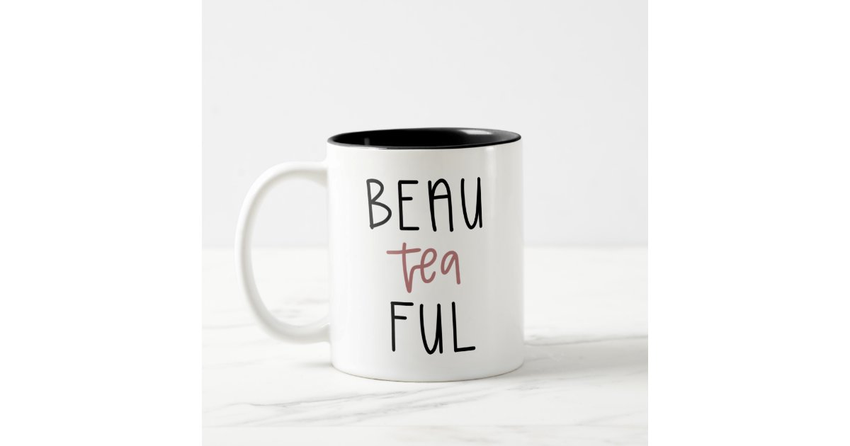 Beau tea ful Beautiful mug | Zazzle