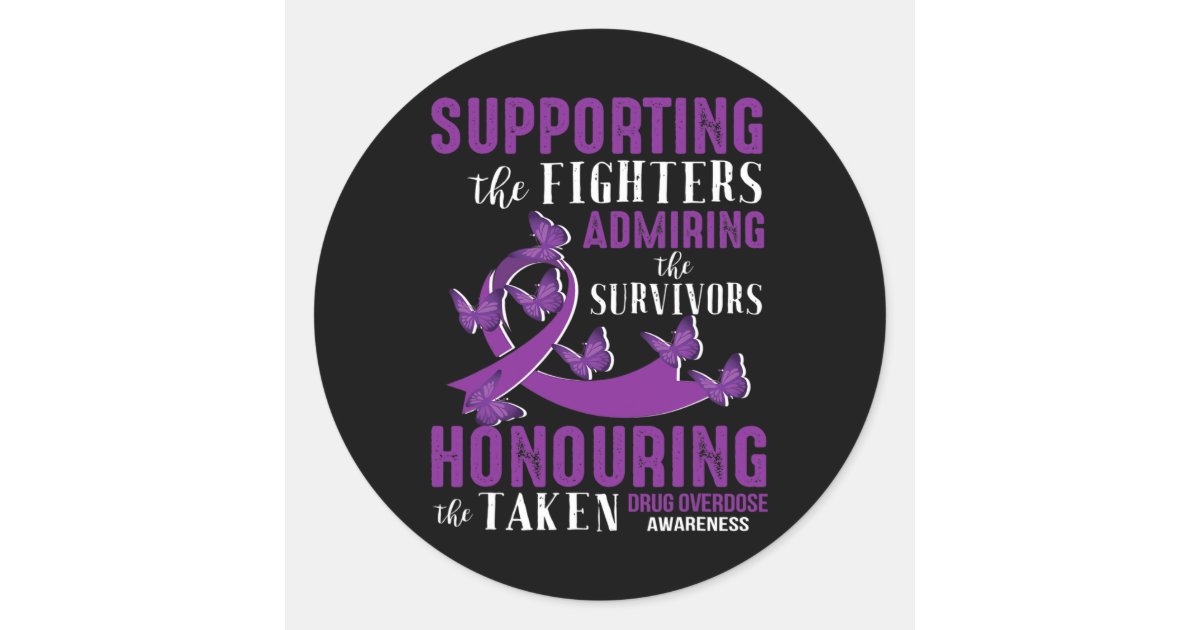 Beautiful and Supportive Drug Overdose Awareness Classic Round Sticker ...