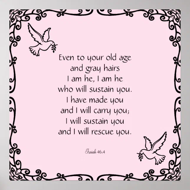 Beautiful Bible Verse Quote Isaiah 46:4 Poster | Zazzle