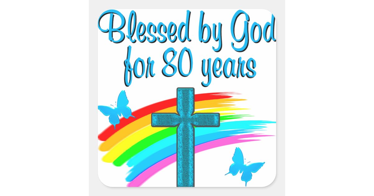 BEAUTIFUL BLUE 80TH BIRTHDAY CHRISTIAN DESIGN SQUARE STICKER | Zazzle