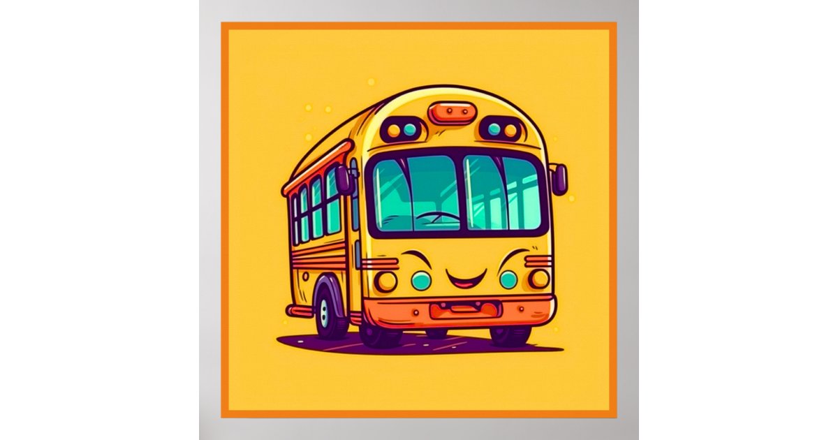 Beautiful Cute School Bus Poster | Zazzle
