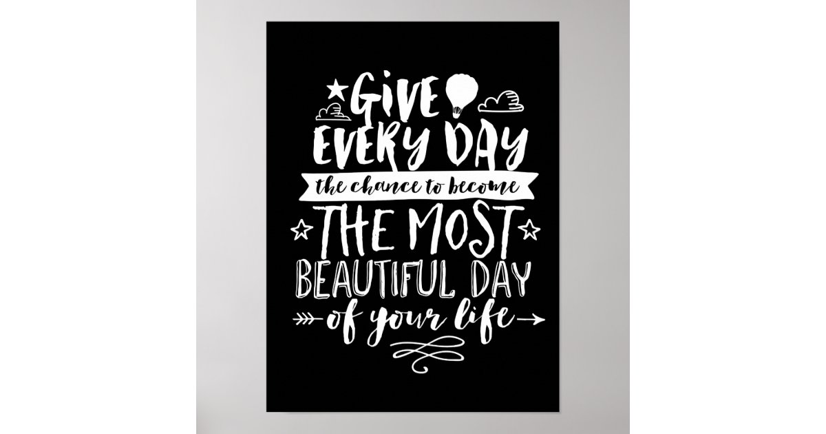 Beautiful Day Inspirational Life Quote Poster | Zazzle