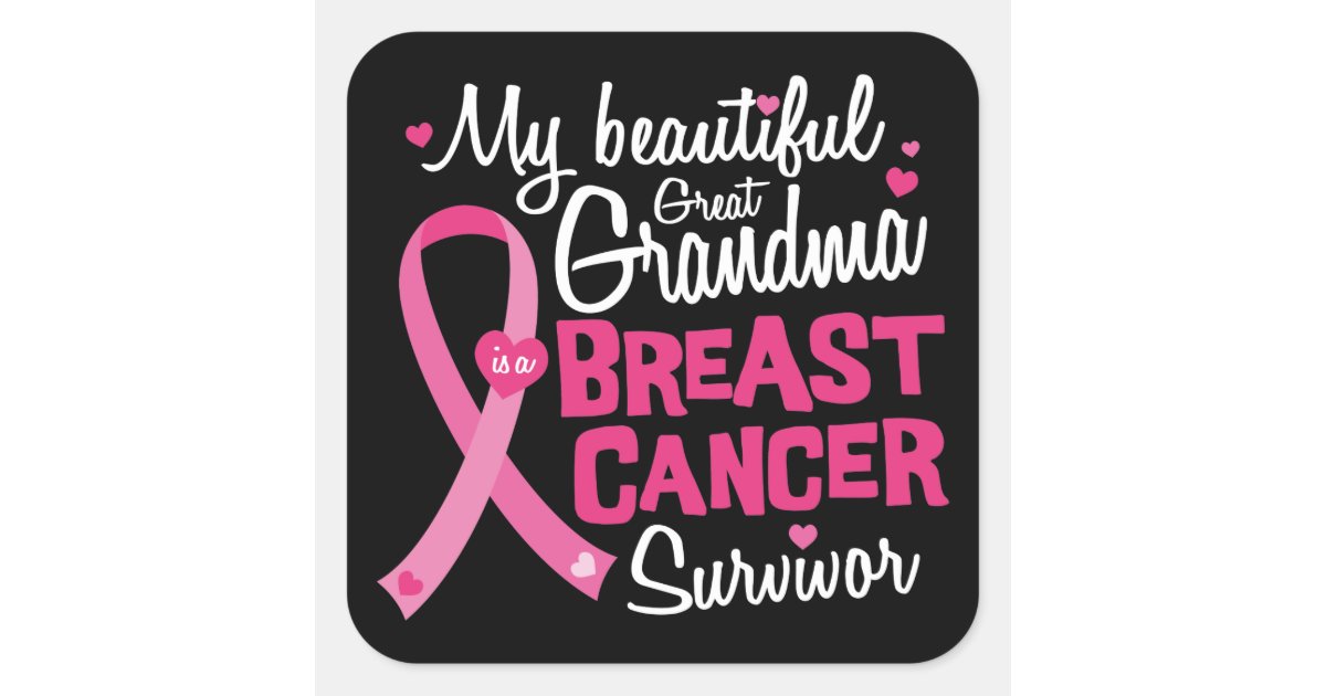 Beautiful Great Grandma Breast Cancer Survivor Square Sticker | Zazzle