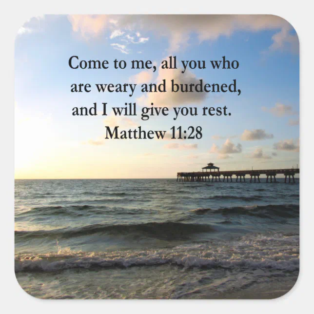 BEAUTIFUL MATTHEW 11:28 SCRIPTURE VERSE SQUARE STICKER | Zazzle