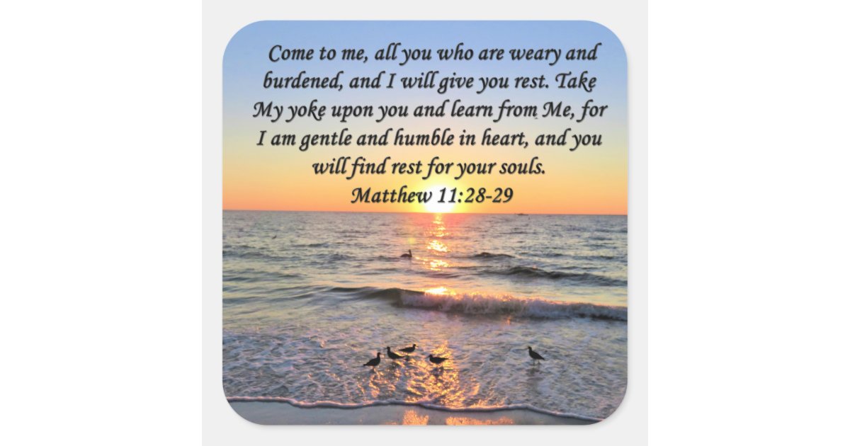 BEAUTIFUL MATTHEW 11:28 SUNRISE PHOTO DESIGN SQUARE STICKER | Zazzle