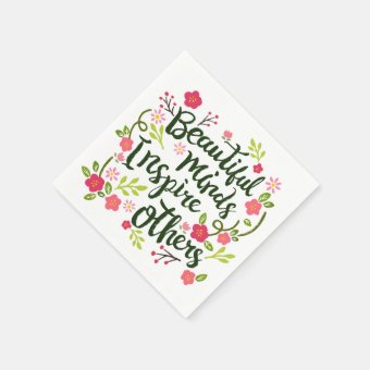 Beautiful Minds Inspire Others Quote | Napkin | Zazzle