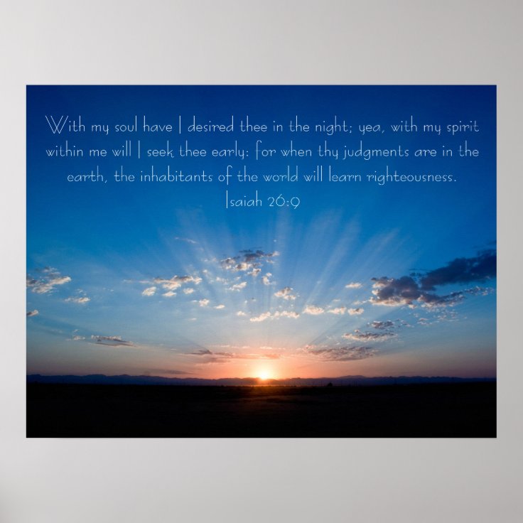 Beautiful sunrise bible verse Isaiah 26:9 Poster | Zazzle