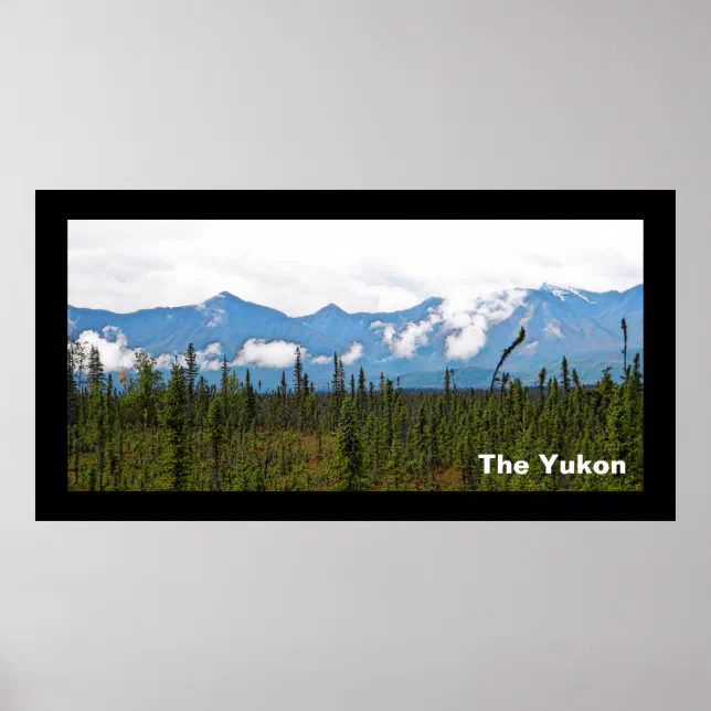 Beautiful Yukon Poster | Zazzle
