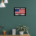 BECAUSE 'MERICA THAT'S WHY US Flag Poster (small) | Zazzle