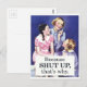 Because Shut up thats why Postcard | Zazzle