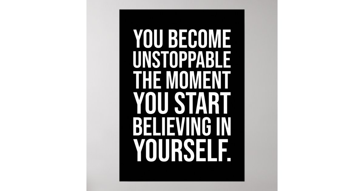 Become Unstoppable Poster | Zazzle