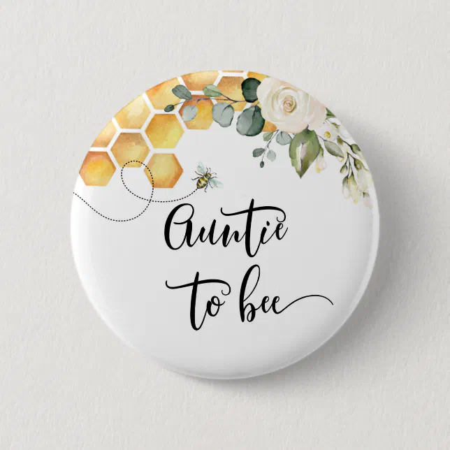 Bee Auntie to bee button | Zazzle