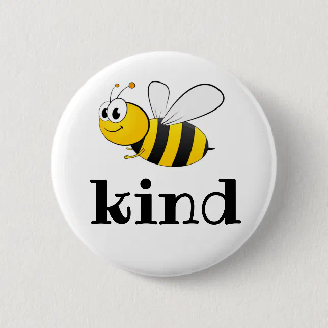 Bee Kind Button Badge | Zazzle