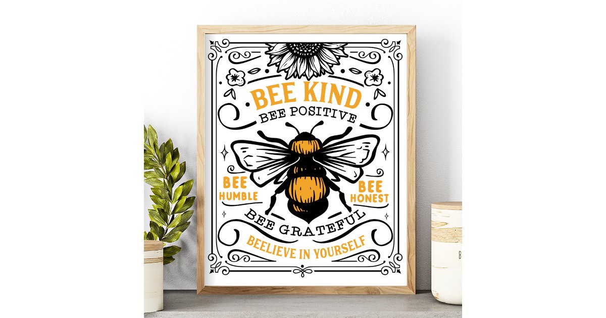 Bee Kind Positive Humble Inspirational Quote Poster | Zazzle