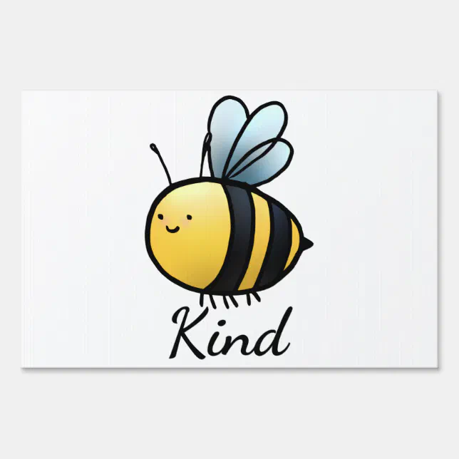 "Bee" Kind Sign | Zazzle