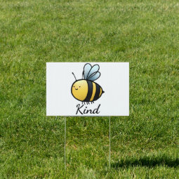 "Bee" Kind Sign | Zazzle
