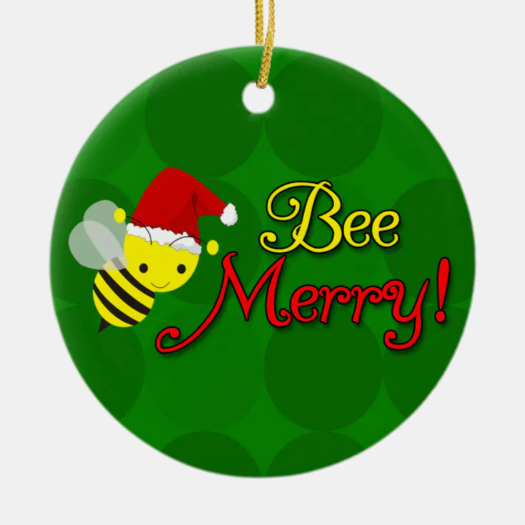 Bee Merry, Cute Bumblebee Holiday Ceramic Ornament | Zazzle