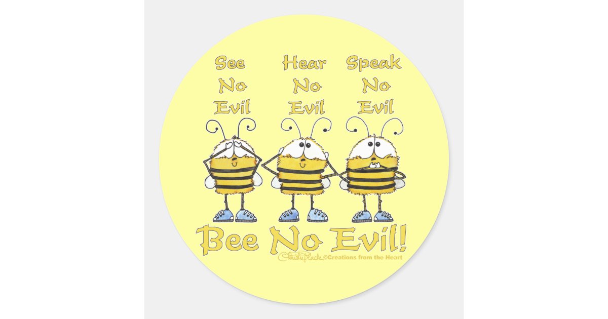 "Bee No Evil" Bees Classic Round Sticker | Zazzle