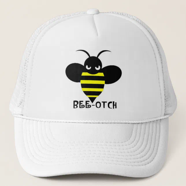 Bee-otch Hat white | Zazzle