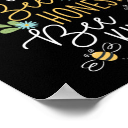 Bee Silly Bee Honest Bee Kind Beekeeper Honey Bee Poster | Zazzle