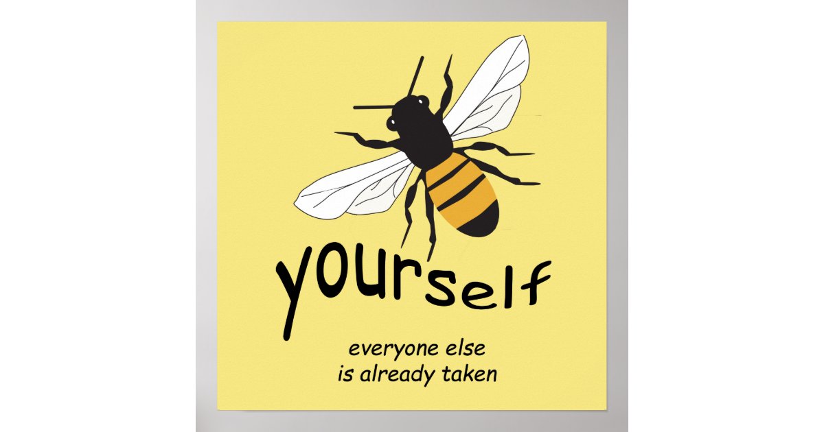Bee Yourself Be You Cute Poster | Zazzle