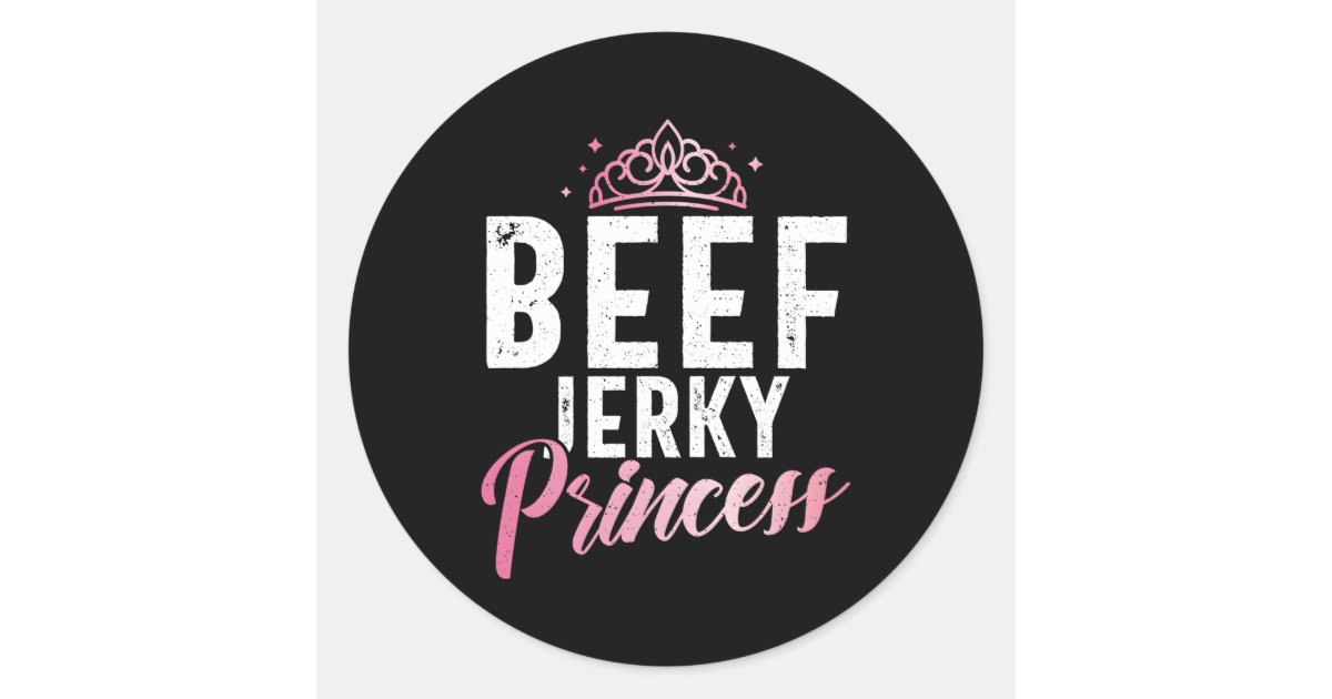 Beef Jerky Princess Classic Round Sticker | Zazzle