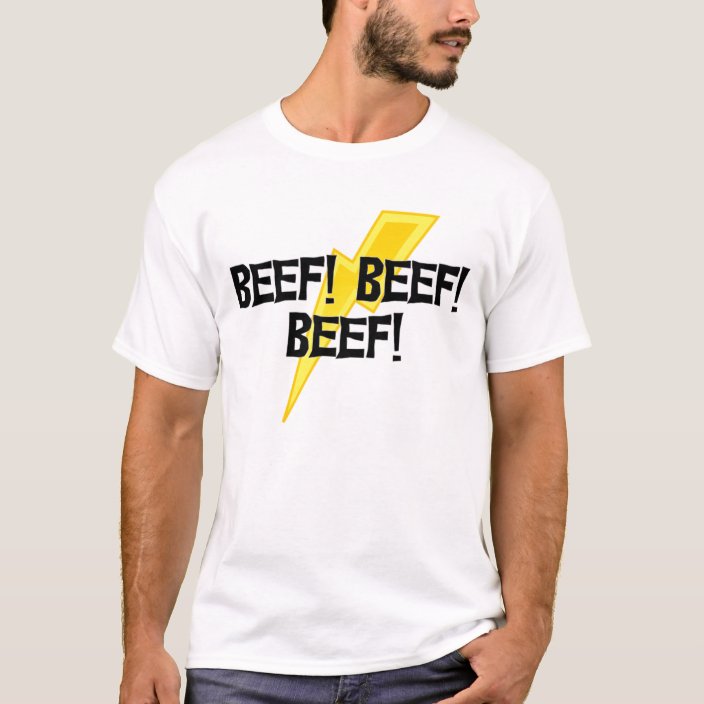 Beef! T-Shirt | Zazzle.com