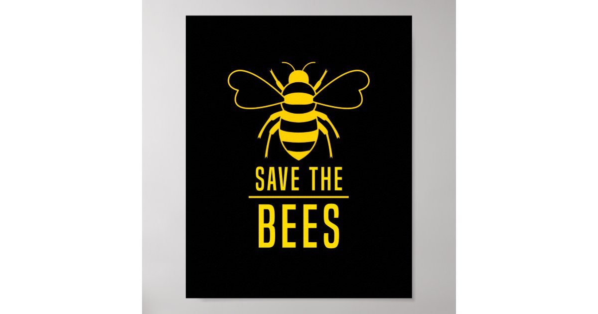 Beekeeper Save The Bees Honey Bee Poster | Zazzle