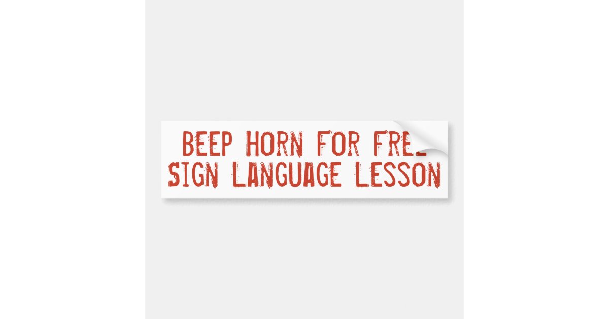 Beep Horn For Sign Language Finger Bumper Sticker | Zazzle