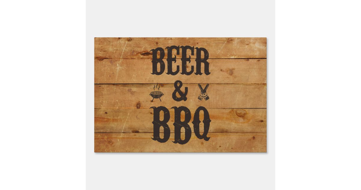 Beer and BBQ Yard Sign | Zazzle.com
