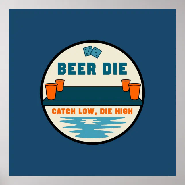 Beer Die Poster | Zazzle