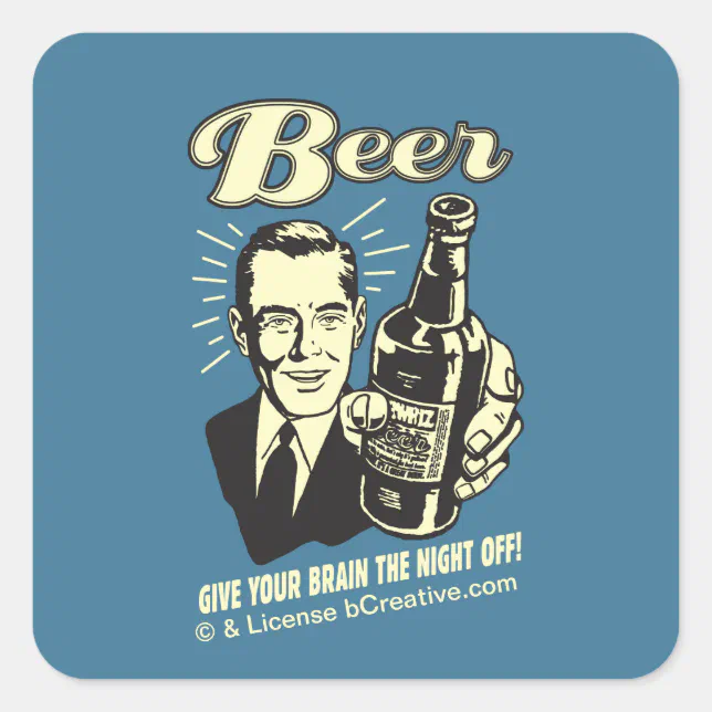 Beer: Give Your Brain the Night Off Square Sticker | Zazzle